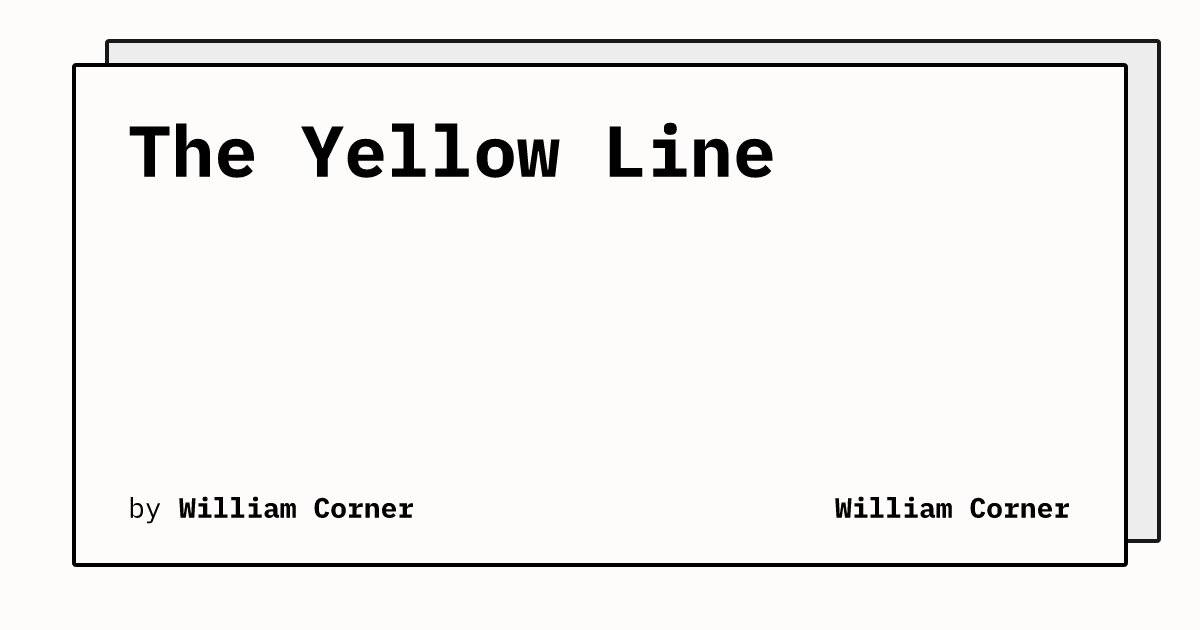 The Yellow Line | William Corner